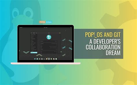 Collaborative Coding Using Git With Popos Foss Linux