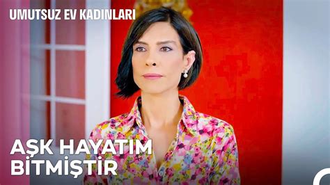 Aldatılan Kadın Olarak Bilinmek İstemiyorum Umutsuz Ev Kadınları 69
