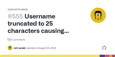 Username Truncated To 25 Characters Causing Inconvenience For Accounts