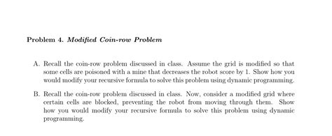 Solved Problem 4 ﻿modified Coin Row Problema ﻿recall The