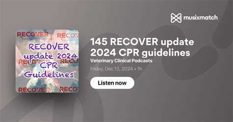 145 Recover Update 2024 Cpr Guidelines Transcript Veterinary Clinical