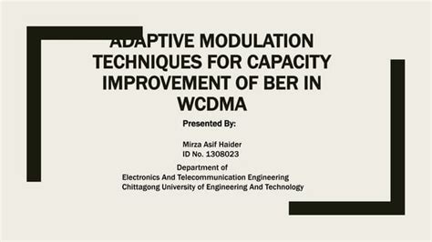 Adaptive Modulation Techniques For Capacity Improvement Of Ber In Wcdma Ppt