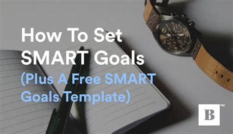 How To Set Smart Goals Plus A Free Smart Goals Template Smart Goals