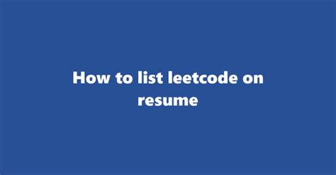 Leetcode On Resume How To List Solved Problems Efficient Algorith