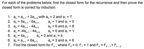 Solved For Each Of The Problems Below Find The Closed Form Chegg