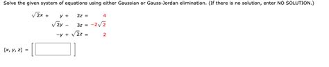 Solved Solve The Given System Of Equations Using Either Chegg
