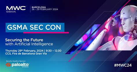 Gsma Mwc24 Barcelona Gsma Sec Con Securing The Future With