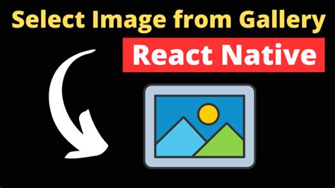 How To Select Image From Gallery In React Native Reactnativetips