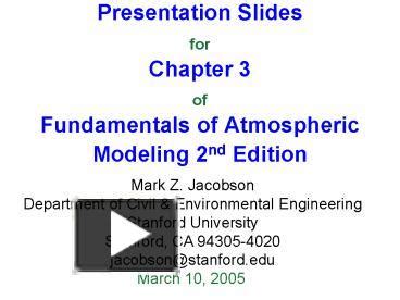 PPT Presentation Slides For Chapter 3 Of Fundamentals Of Atmospheric Modeling 2nd Edition