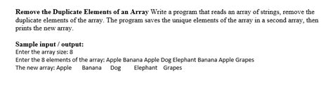 Solved Remove The Duplicate Elements Of An Array Write A