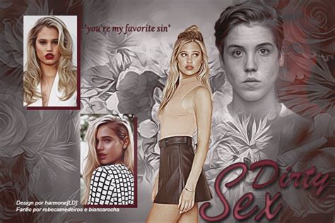 Dirty Sex Hist Ria Escrita Por Rebecamedeiros Spirit Fanfics E Hist Rias