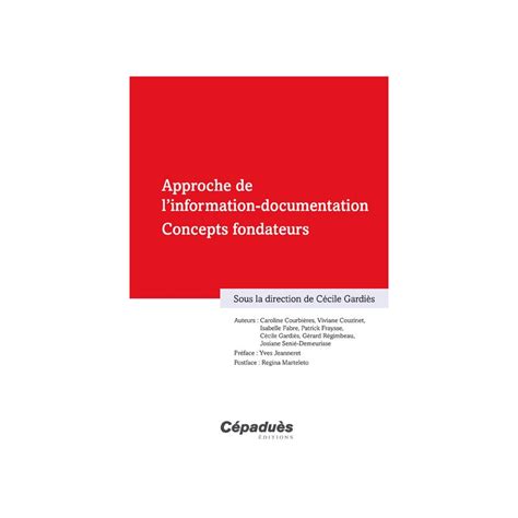 Approche De L Information Documentation Concepts Fondateurs IDC