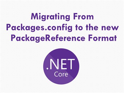 Migrating From Nfig To The New Csproj Format By Alper