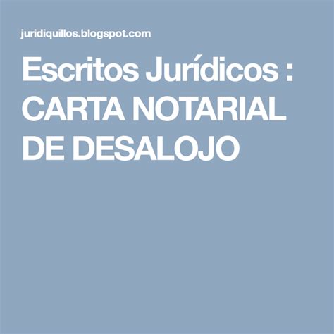Escritos Jurídicos Carta Notarial De Desalojo Desalojo Educacion