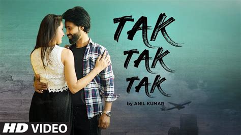 Latest Punjabi Song Tak Tak Tak Sung By Anil Kumar