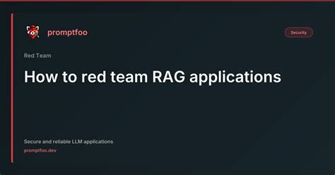 How To Red Team RAG Applications Promptfoo