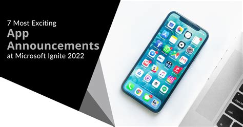 7 Most Exciting App Announcements At Microsoft Ignite 2022 Sound Computers Westbrook Ct