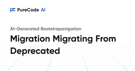 Build Great Bootstrapavigation Migration Migrating From Deprecated