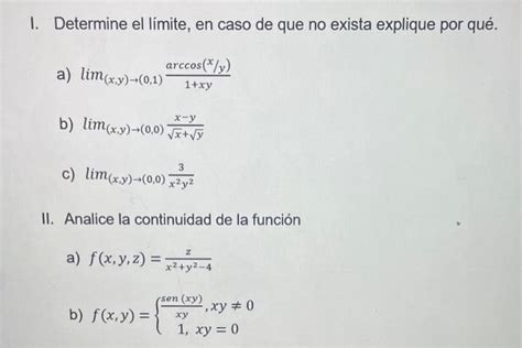Solved I Determine El Limite En Caso De Que No Exista