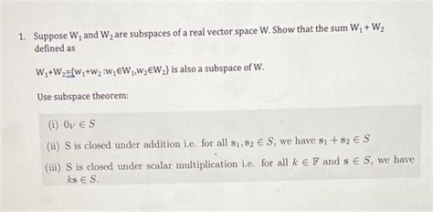 solved 1 suppose w1 and w2 are subspaces of a real vector