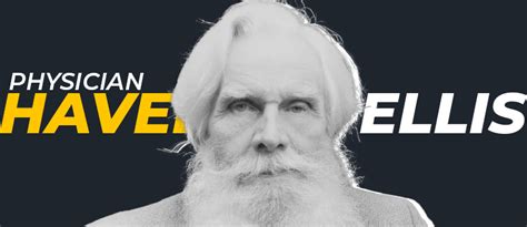 Inspiring Quotes By Havelock Ellis Live Online Radio Blog