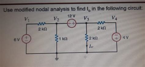 Solved Use Modified Nodal Analysis To Find In The Chegg