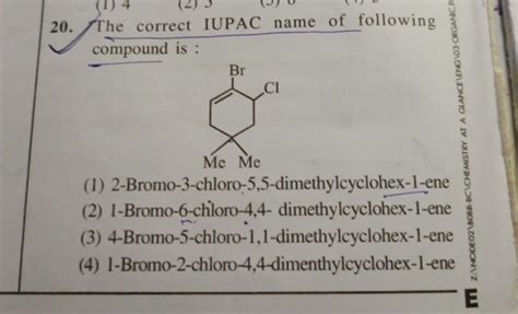 20 The Correct Iupac Name Of Following Compound Is Cc1 C Cc C Br C Cl