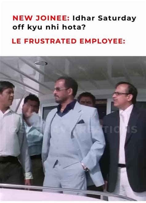 Vikas Rajput On Linkedin Newjoinee Frustratedemployee Saturday