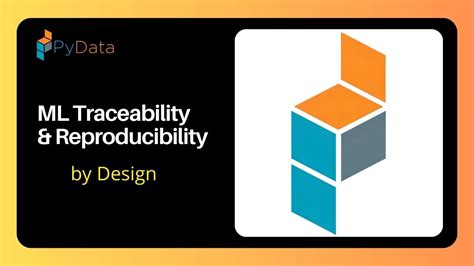 Ml Traceability And Reproducibility By Design