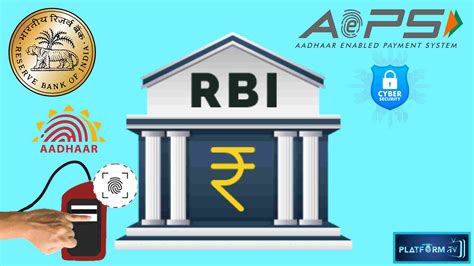 Rbi Mpc Update Rbi ஆனது Aeps க்கான பாதுகாப்பு நடவடிக்கை மேம்படுத்துதலை அறிவித்தது Platform
