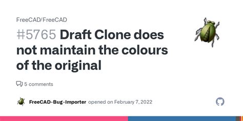 Draft Clone Does Not Maintain The Colours Of The Original · Issue 5765 · Freecadfreecad · Github