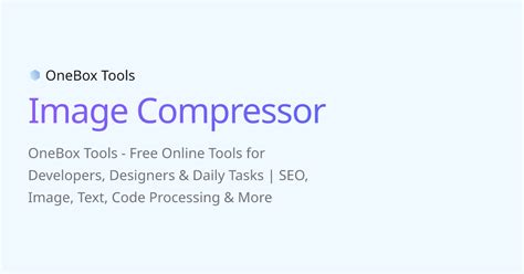 Image Compressor Best Free Online Image Tools Tool Onebox Tools