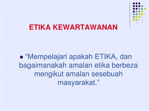 Ppt Prinsip And Amalan Kewartawanan [second Face To Face Koj 3332