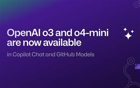 Microsoft Brings Openai O3 And O4 Mini Models To Azure And Github Roosho