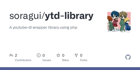 Github Soraguiytd Library A Youtube Dl Wrapper Library Using Php