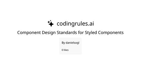 Component Design Standards For Styled Components Coding Rules Codingrulesai
