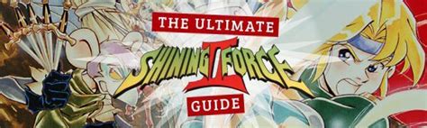 The Ultimate Shining Force 2 Guide Item Lists