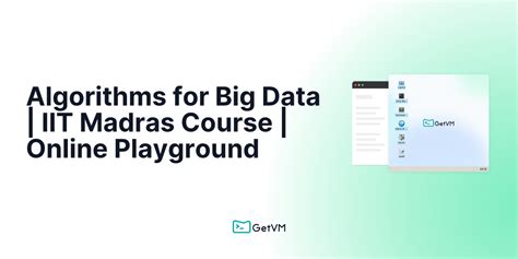 Algorithms For Big Data Iit Madras Course Online Playground