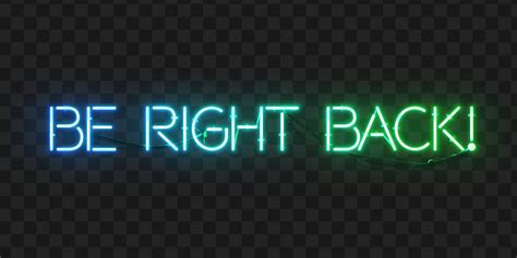 Neon Sign Be Right Back Effect Footagecrate Free Fx Archives