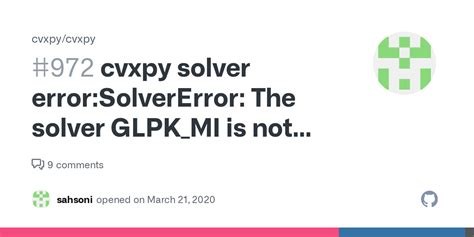 Cvxpy Solver Error Solvererror The Solver Glpk Mi Is Not Installed Issue Cvxpy Cvxpy