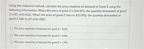 solved using the midpoint method calculate the price