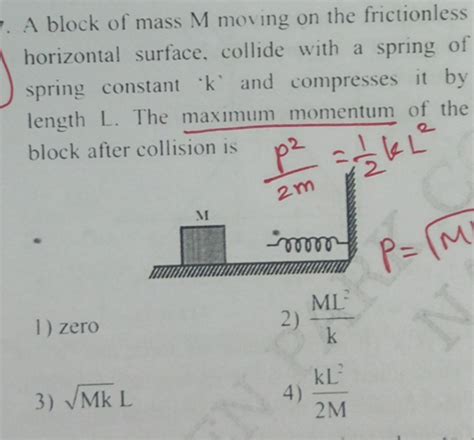 A Block Of Mass M Moving On The Frictionless Horizontal Surface Collide