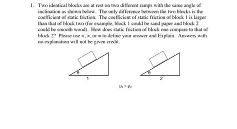 Solved 1 Two Identical Blocks Are At Rest On Two Different