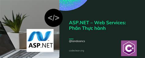 Aspnet Web Services Phần Thực Hành Code Clean School