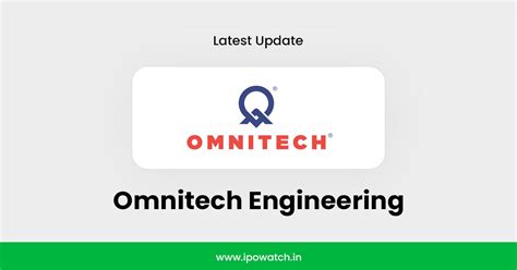 Omnitech Engineering Secures Sebi Approval For ₹850 Crore Ipo