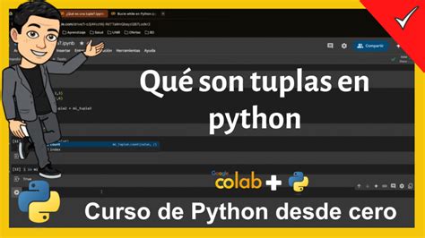 💡 Tuplas En Python Qué Son Y Cómo Usarlas Cap 18 2025