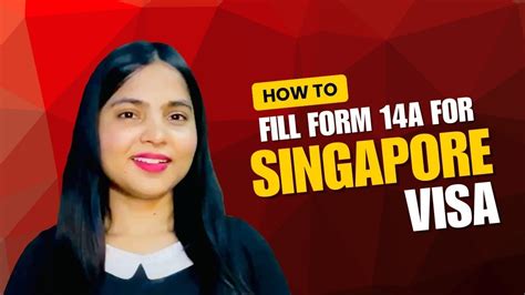 How To Fill Form 14a For Singapore Visa Singapore Visa Form 14a