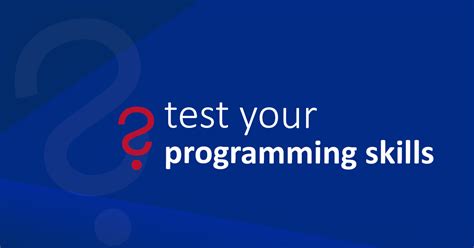 Test Your Programming Skills Lukáš Mešťan