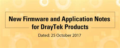 New Firmware And Application Notes For Draytek Products October Draytek Aust Nz