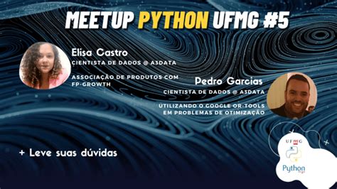Meetup Python UFMG Mineração de Dados e Problemas de Otimização Python online Sympla
